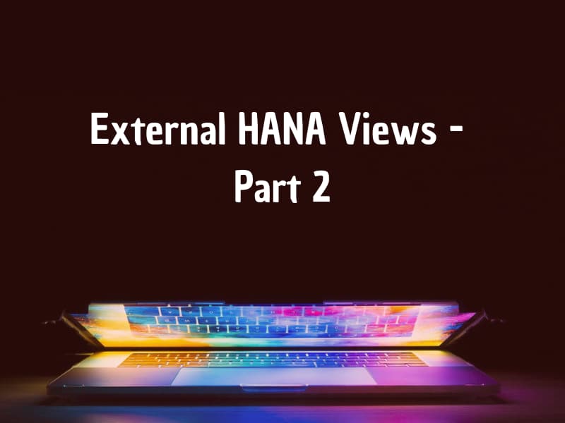 External HANA Views - Generating external HANA views from BW objects